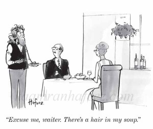 "Excuse me, waiter. There's a hair in my soup." - Barron's Cartoon